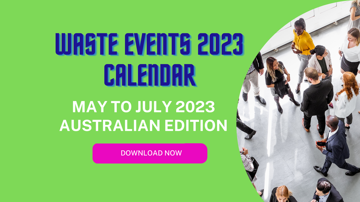The Top Australian Conferences for Waste Management Businesses in 2023 ...